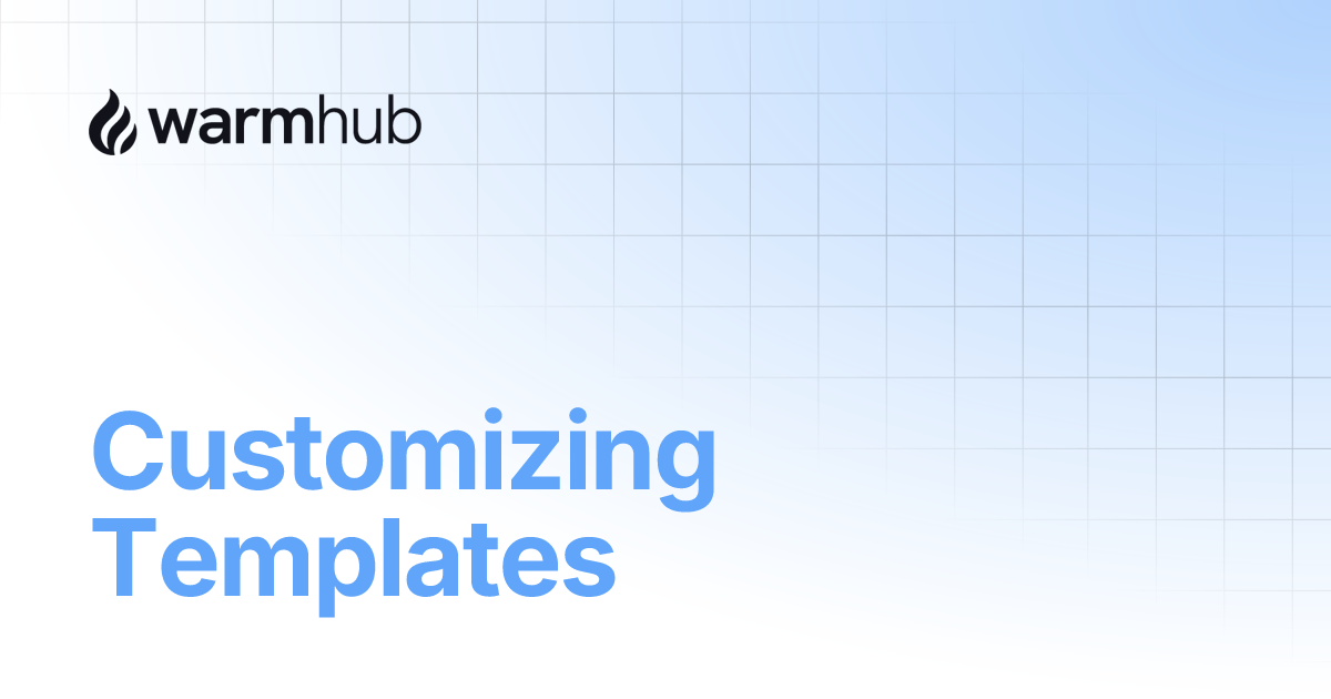 Customizing Templates | WarmHub Docs